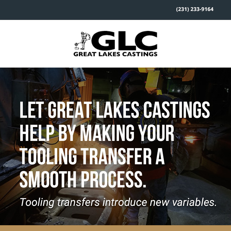 Let Great Lakes Castings help by making your tooling transfer a smooth ...